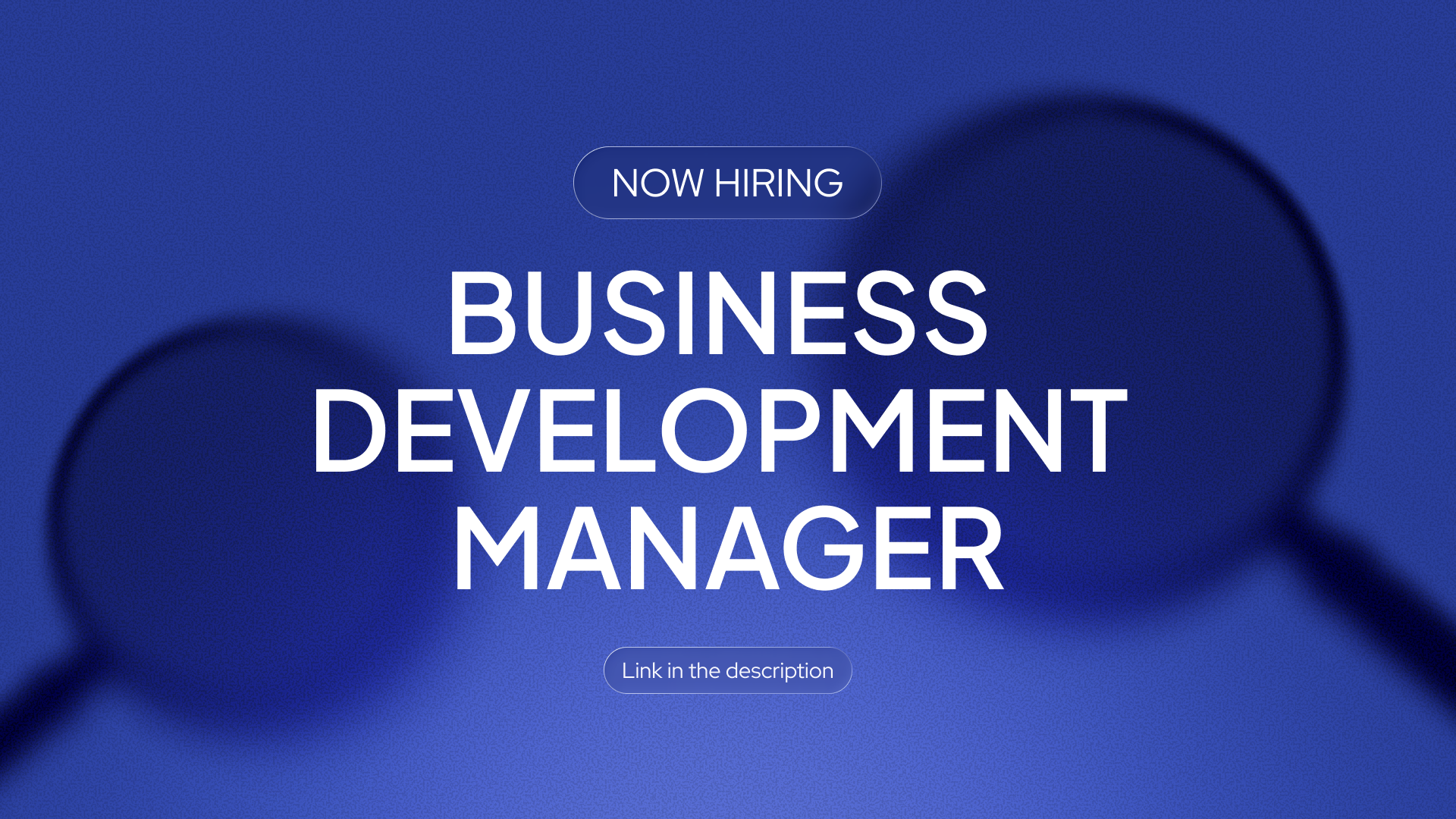 Now hiring: Business Development Managers.